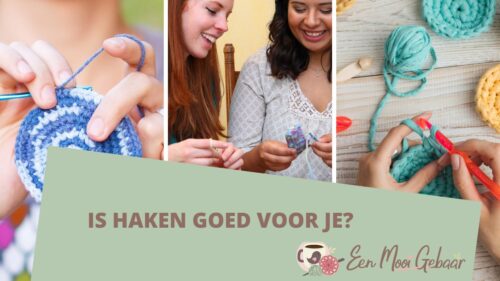 Is haken goed voor je? | Een Mooi Gebaar