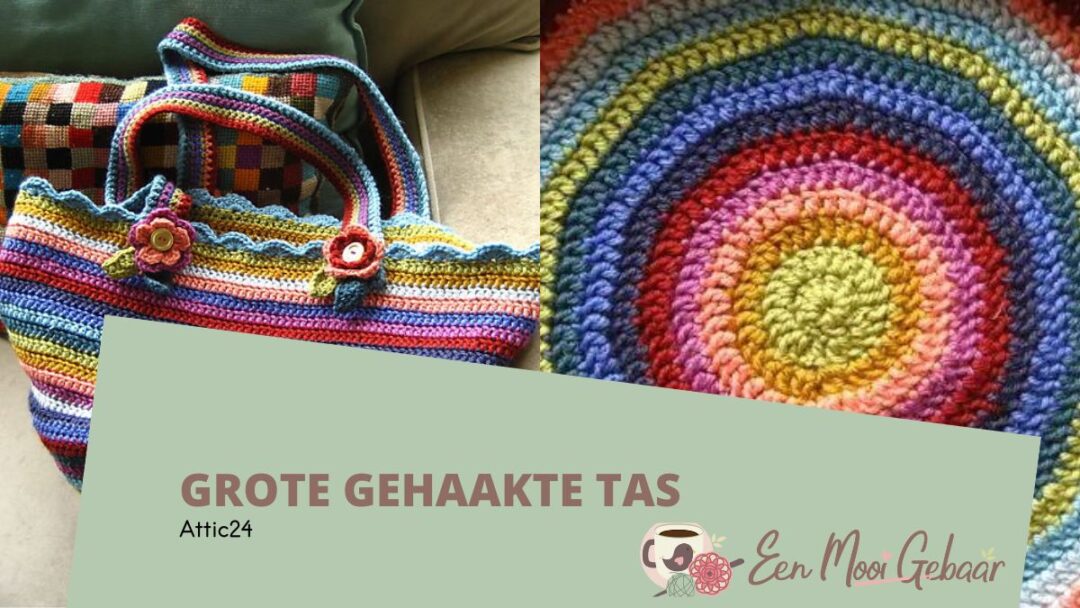 Grote Gehaakte Tas Gratis Haakpatroon Een Mooi Gebaar