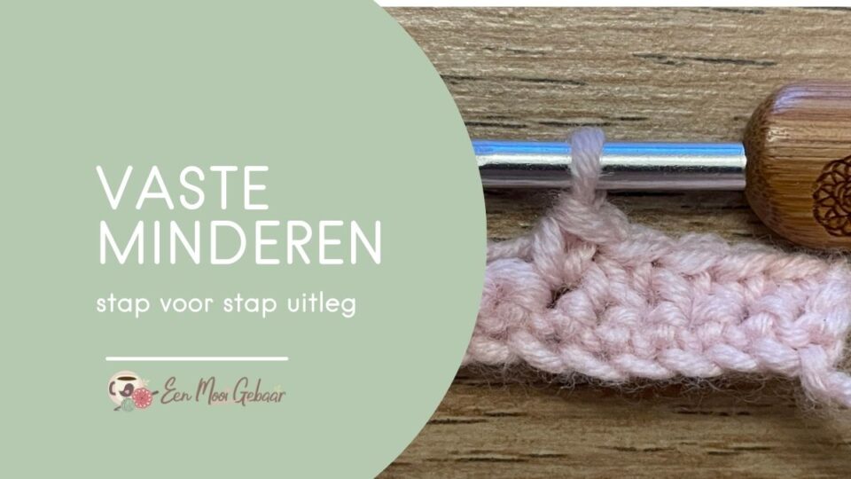Haaktechniek: vasten minderen | Een Mooi Gebaar